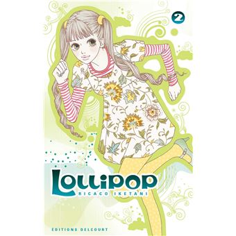 Lollipop - Tome 02 - Lollipop T02 - IKETANI-R - broché - Achat Livre | fnac