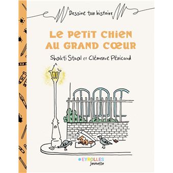 Le petit chien au grand coeur - broché - Shakti Staal, Clémence ...
