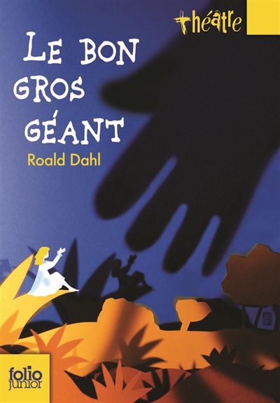 Le bon gros geant (pieces) Pieces pour enfants - Poche - Roald Dahl ...