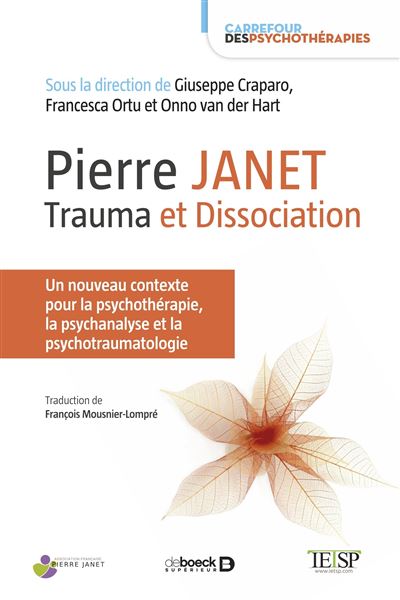 Pierre Janet : trauma et dissociation - broché - François Mousnier ...
