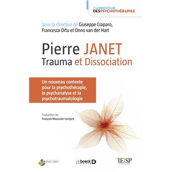 Pierre Janet : trauma et dissociation - broché - François Mousnier ...