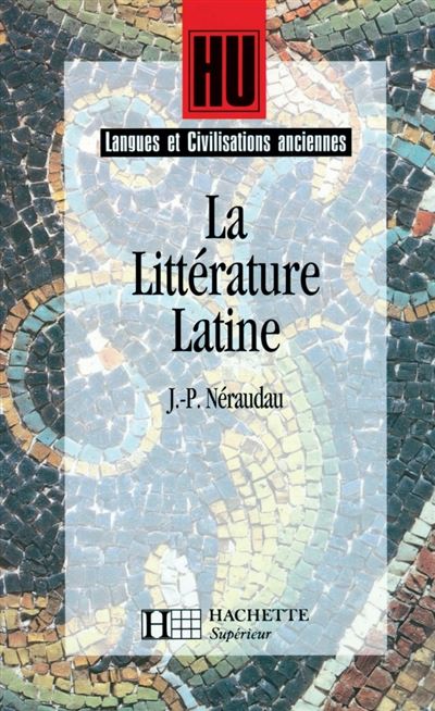 La littérature latine - broché - Marc Baratin, Jean-Pierre Néraudau ...