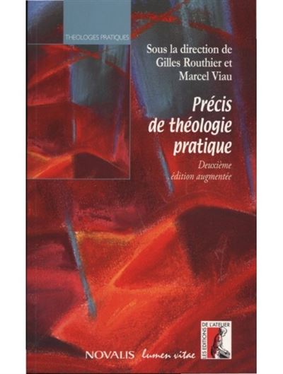 Précis de théologie pratique (n. édition) - broché - Marcel Viau ...