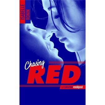 Chasing Red - Tome 1 Tome 1 - broché - Isabelle Ronin - Achat Livre ou ...