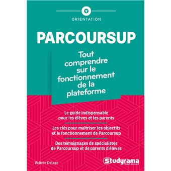 Parcoursup Tout comprendre sur le fonctionnement de la plateforme ...