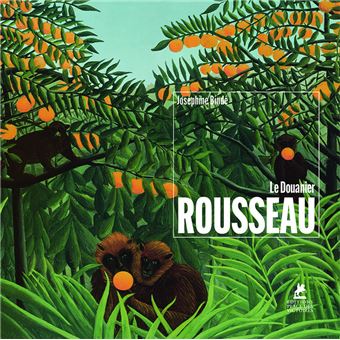 Douanier Rousseau - cartonné - Joséphine Binde - Achat Livre | fnac
