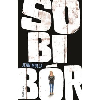 Sobibór - broché - Jean Molla, Livre tous les livres à la Fnac