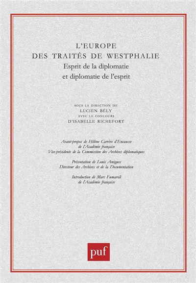 L'Europe des traités de Westphalie Esprit de la diplomatie et ...