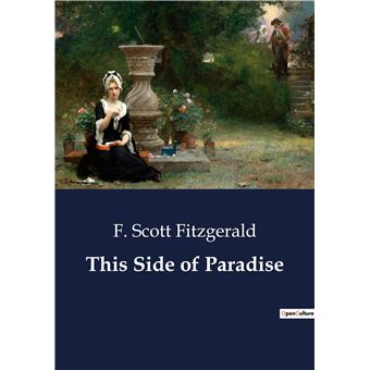 This Side of Paradise - broché - Francis Scott Fitzgerald - Achat Livre ...