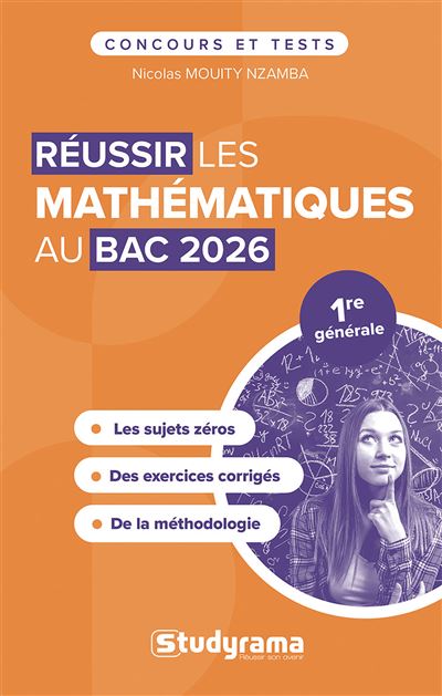 Réussir les mathématiques au Bac 2026 - broché - Nicolas Mouity Nzamba ...