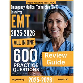 Emergency Medical Technician (EMT) Exam Prep: All-In-One Guide with 5 ...