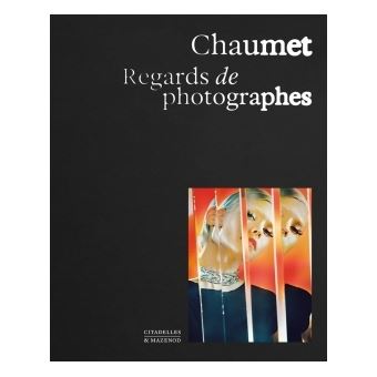 Chaumet couverture 1 Regards de photographes - relié - Carol Woolton ...