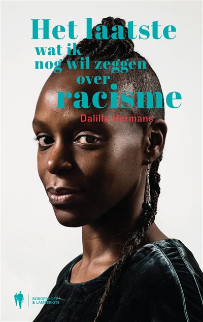 Het laatste wat ik nog wil zeggen over racisme - broché - Dalilla ...