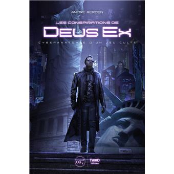 Deus Ex - Cyberanatomie d'un jeu culte - Deus Ex - André Aerden - broché - Achat Livre ou ebook ...