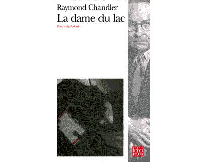 La dame du lac Une enquete du prive philip marlowe - Raymond Chandler ...