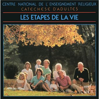 Les étapes de la vie évolution psychologique et spirituelle des adultes ...