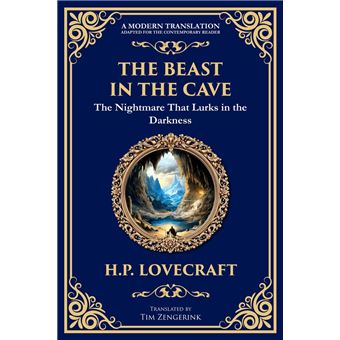 The Beast in the Cave Lovecraft's Classic Horror Story - Lost and ...