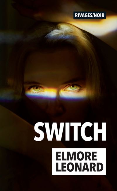 Switch - broché - Elmore Leonard, Elie Robert-Nicoud - Achat Livre | fnac