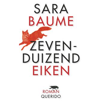 Zevenduizend eiken - broché - Sara Baume, Lette Vos - Achat Livre | fnac