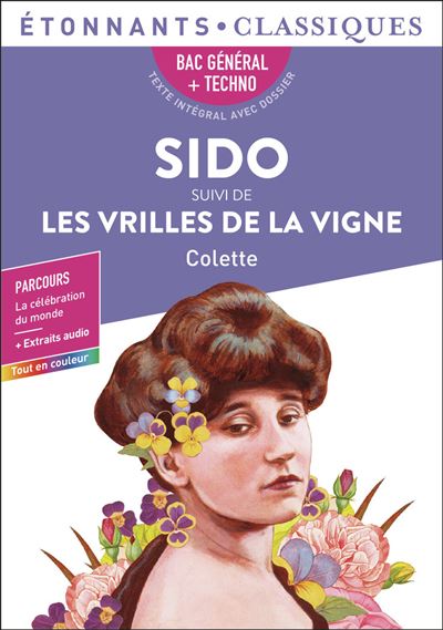 Sido suivi de Les Vrilles de la vigne - Bac 2025 - Poche - Sidonie ...