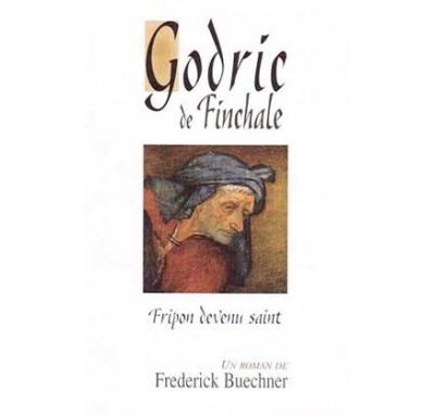 Godric de finchale, fripon devenu saint fripon devenu saint - Frederick ...