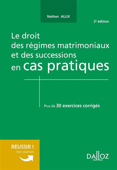 Le droit régimes matrimoniaux et successions en cas pratiques - broché ...