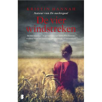 De vier windstreken - broché - Kristin Hannah, Carolien Metaal - Achat ...