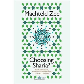 Choosing Sharia? Multiculturalism, Islamic fundamentalism and Sharia ...