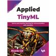 Applied TinyML: End-to-end machine learning for microcontrollers with examples - ebook (ePub ...