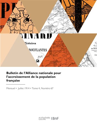 Bulletin de l'Alliance nationale pour l'accroissement de la population ...