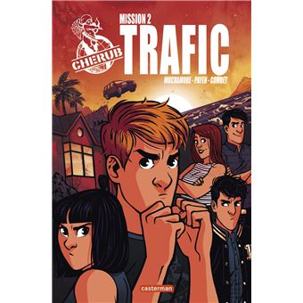 Cherub - Mission 2 Tome 2 - Cherub - Mission 2 : Trafic - Robert Muchamore, Baptiste Payen ...