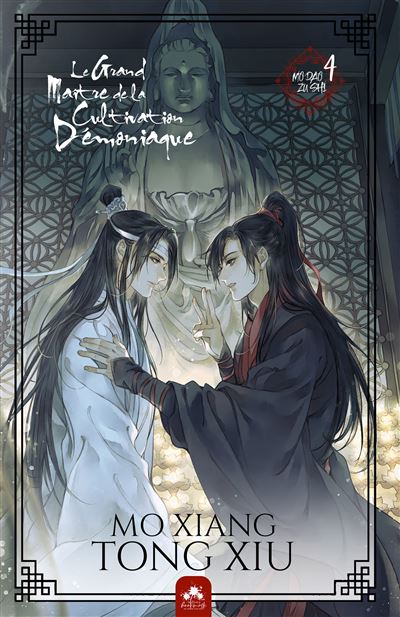 Le Grand Maître de la Cultivation Démoniaque 4 Mo Dao Zu Shi - Dernier ...