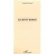 Le divin robot - broché - Joseph Venturini - Achat Livre | fnac