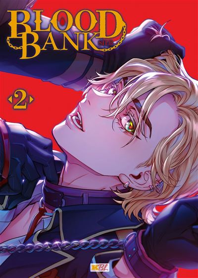 Blood Bank - Blood Bank T02 - Silb - broché - Achat Livre | fnac