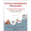 Physical Examination Procedures for Advanced Practitioners and Non ...