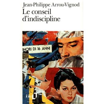 Le conseil d'indiscipline - Poche - Jean-Philippe Arrou-Vignod - Achat ...