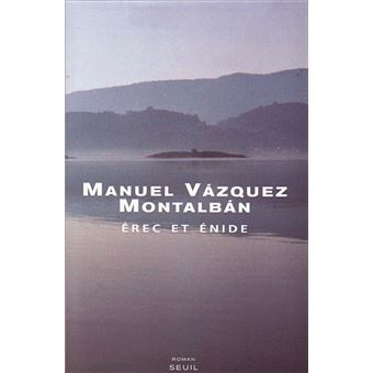 Erec et Enide - broché - Manuel Vazquez Montalban - Achat Livre | fnac