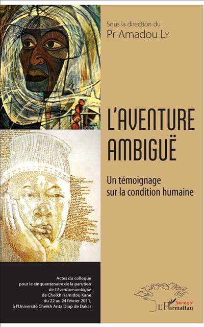 L'Aventure ambiguë Un témoignage sur la condition humaine - broché ...