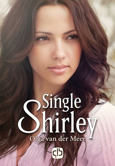 Omega reeks - grote letter uitgave - Single Shirley - Meer Olga Van Der - cartonné - Achat Livre ...