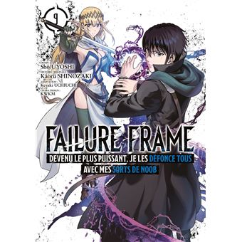 Failure Frame - Failure Frame - Tome 09 - Kaoru Shinozaki, Kaoru ...