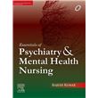 Essentials of Psychiatry and Mental Health Nursing, First edition ...