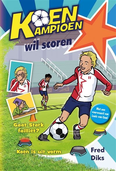 Koen Kampioen - Koen Kampioen wil scoren - Fred Diks, Ivan & Ilia ...