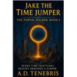 Jake the Time Jumper The Portal Walker, Book 1 - ebook (ePub) - A.D ...