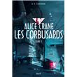 Alice Crane - Alice Crane - tome 1 Tome 1 - Alice Crane - Tome 1 ...
