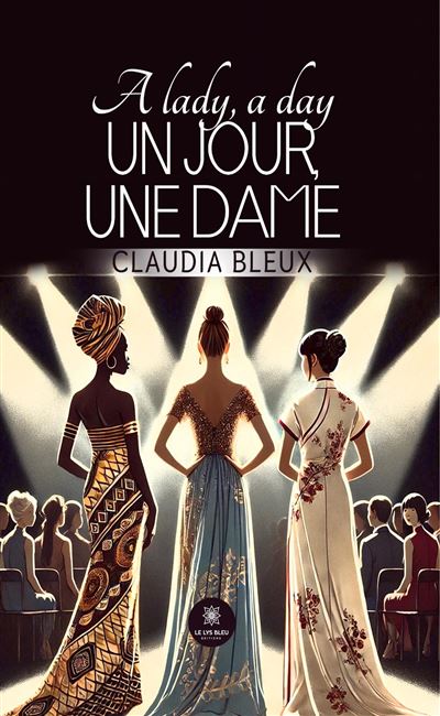 A lady, a day Un jour, une dame - broché - Claudia Bleux - Achat Livre ...