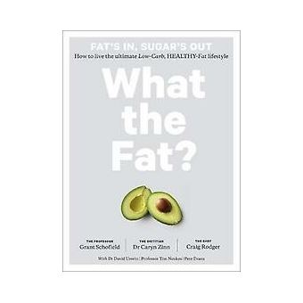 WHAT FAT? - broché - Caryn Zinn, Craig Rodgers - Achat Livre | fnac