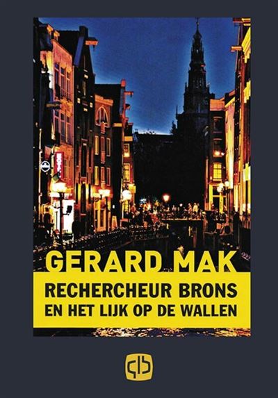 Rechercheur Brons en het lijk op de Wallen grote letter uitgave ...