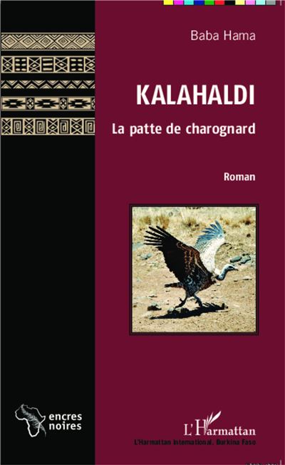 Kalahaldi. La patte de charognard Roman - broché - Baba Hama - Achat ...