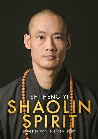 Shaolin Spirit - paperback - Shi Heng Yi, Stefanie Koch, Boek Alle ...