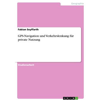 GPS-Navigation und Verkehrslenkung für private Nutzung - ebook (ePub ...